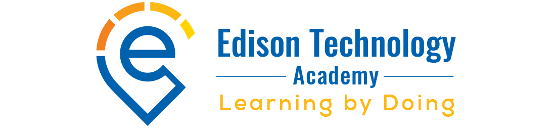 Edison Technology Academy – Learning by Doing